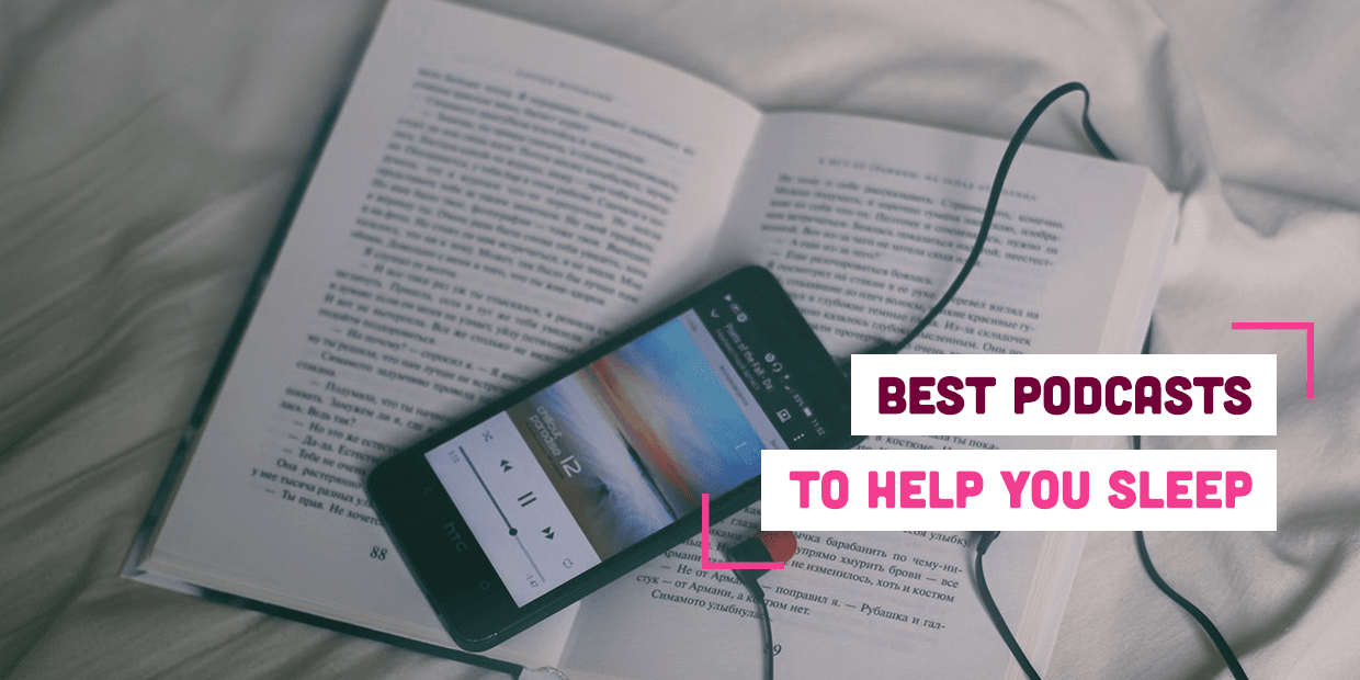 Best Podcasts To Help You Sleep | Memory Foam Warehouse